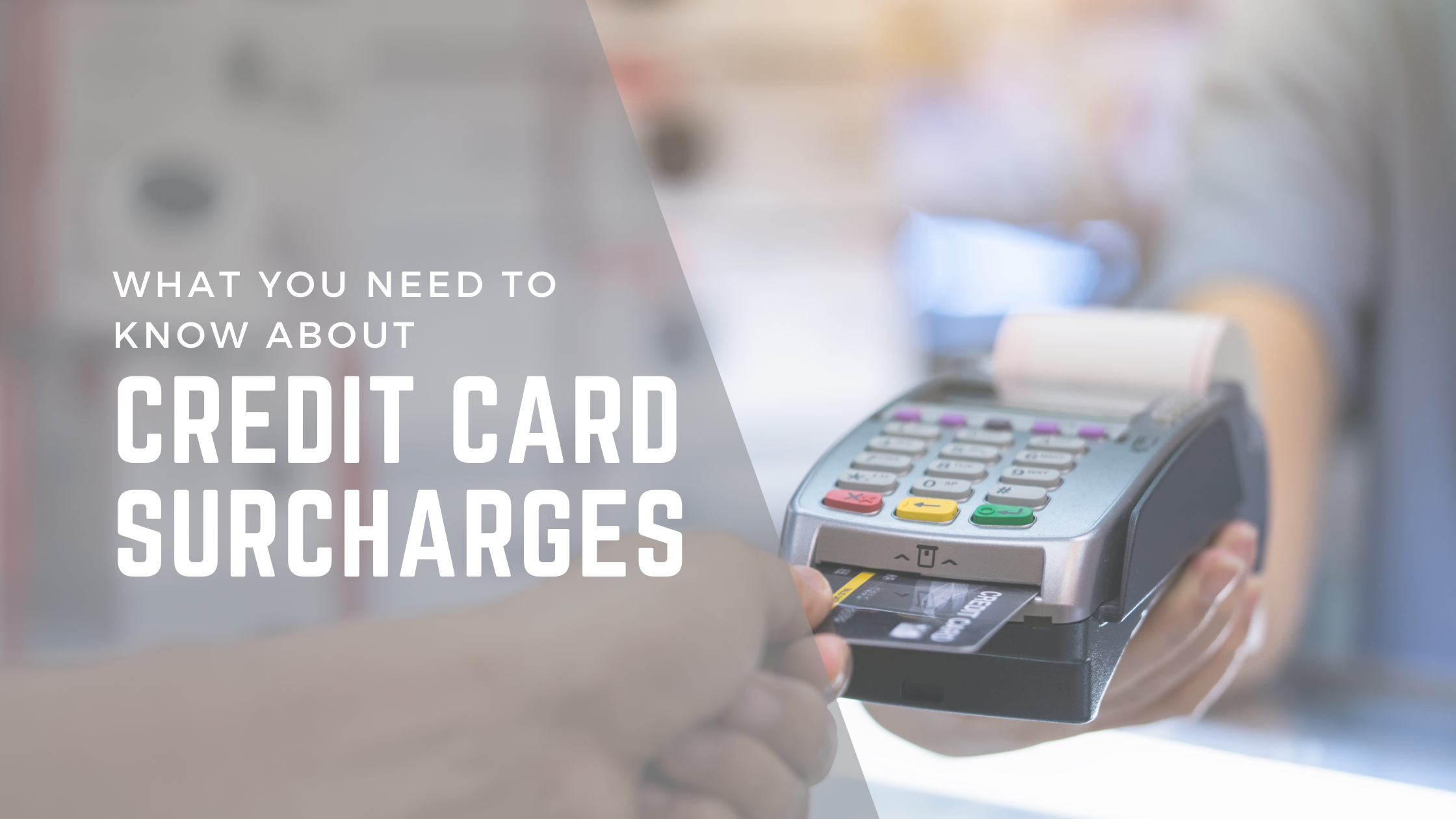 What You Need to Know About Credit Card Surcharges