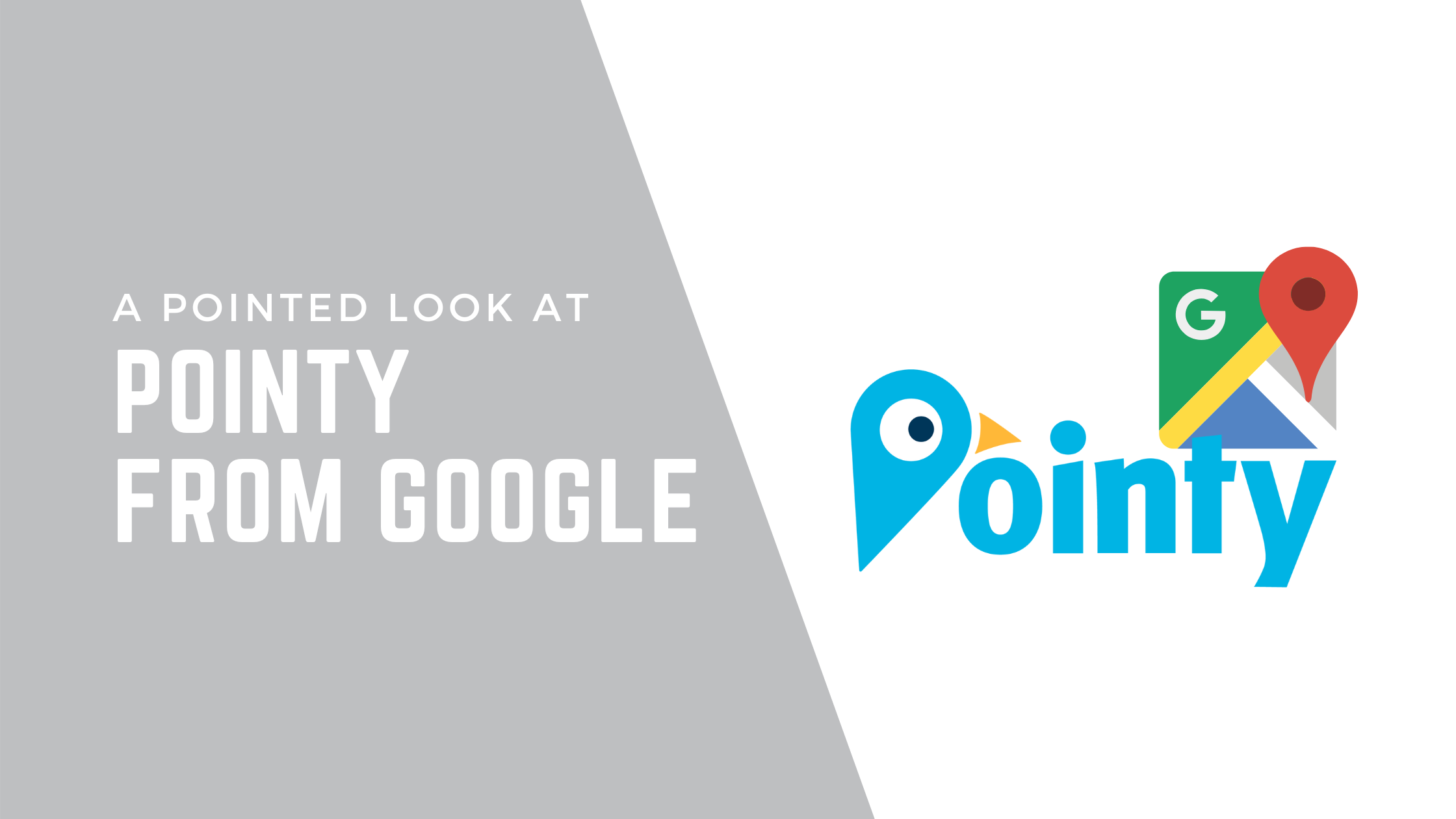 A Pointed Look at Pointy from Google