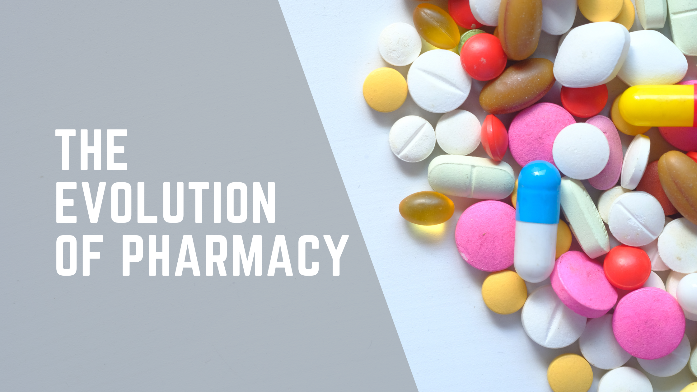The Evolution of Pharmacy